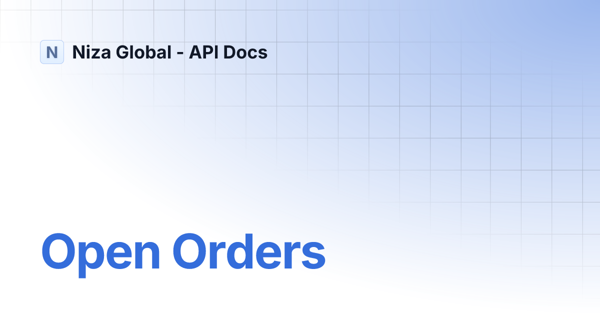 Open Orders | Niza Global - API Docs